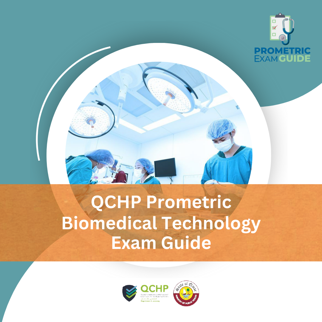 QCHP Prometric Biomedical Technology Exam Guide - Prometric Exam Guide 2025