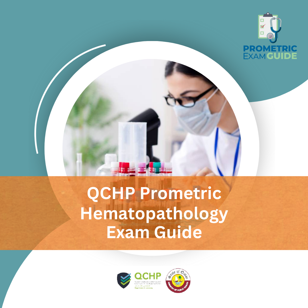 QCHP Prometric Hematopathology Exam Guide - Prometric Exam Guide 2025